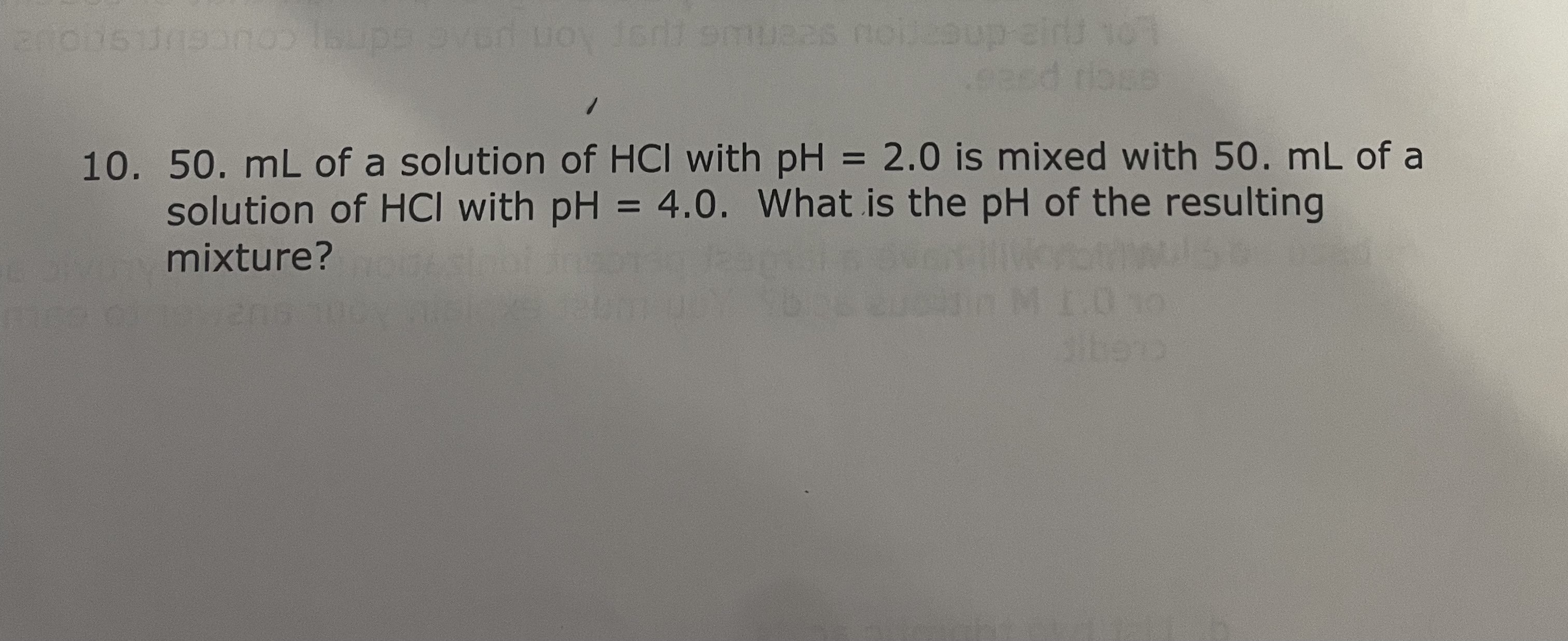 Solved mL ﻿of a solution of HCl ﻿with pH=2.0 ﻿is mixed with | Chegg.com