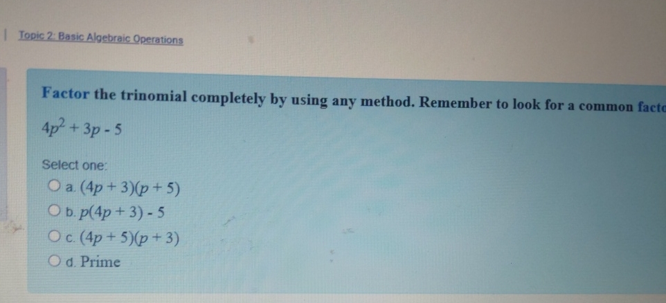 Iopic 2: Basic Algebraic OperationsFactor the | Chegg.com