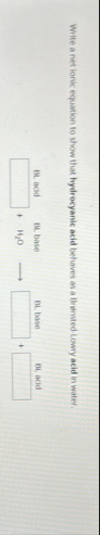 Solved Write a net ionic equation to show that hydrocyanic | Chegg.com