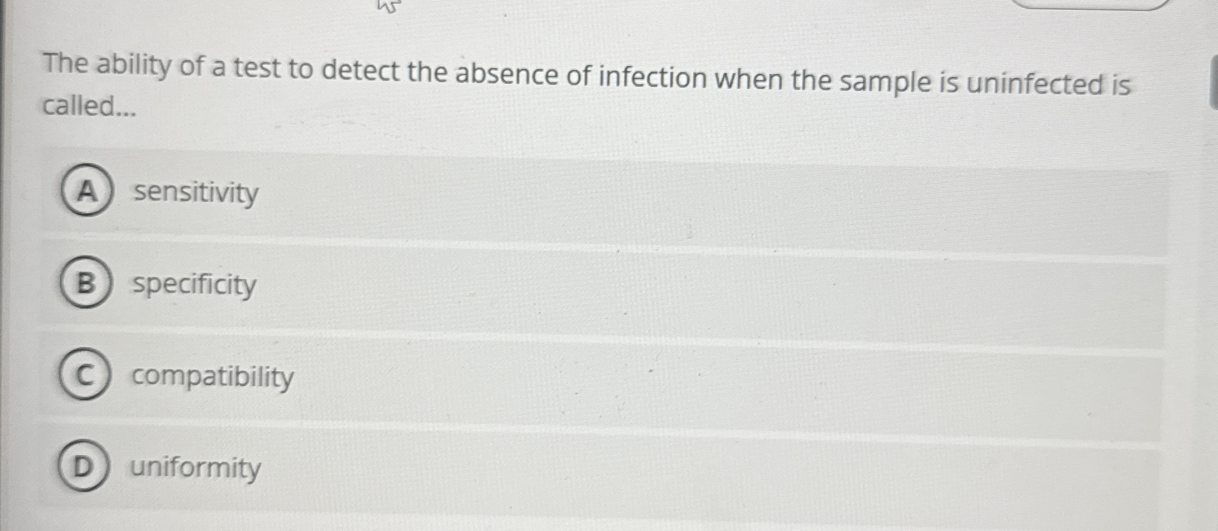 Solved The ability of a test to detect the absence of | Chegg.com