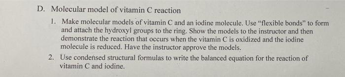 Solved D. Molecular model of vitamin C reaction 1. Make | Chegg.com