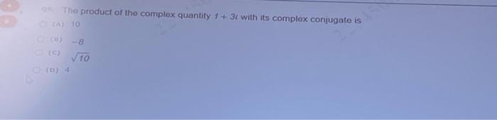 Solved The product of the complex quantify 1+3i with its | Chegg.com