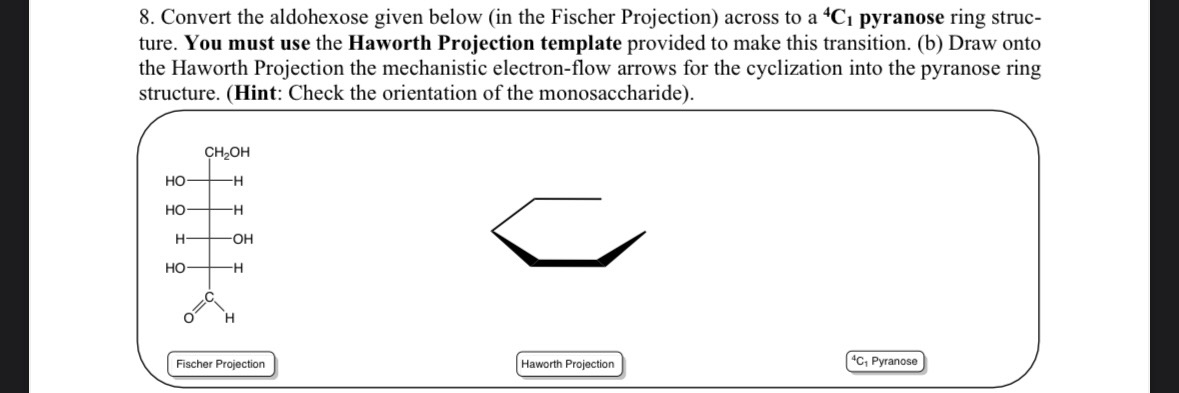 Solved Convert the aldohexose given below (in the Fischer | Chegg.com
