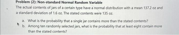Solved Problem (2): Non-standard Normal Random Variable The | Chegg.com