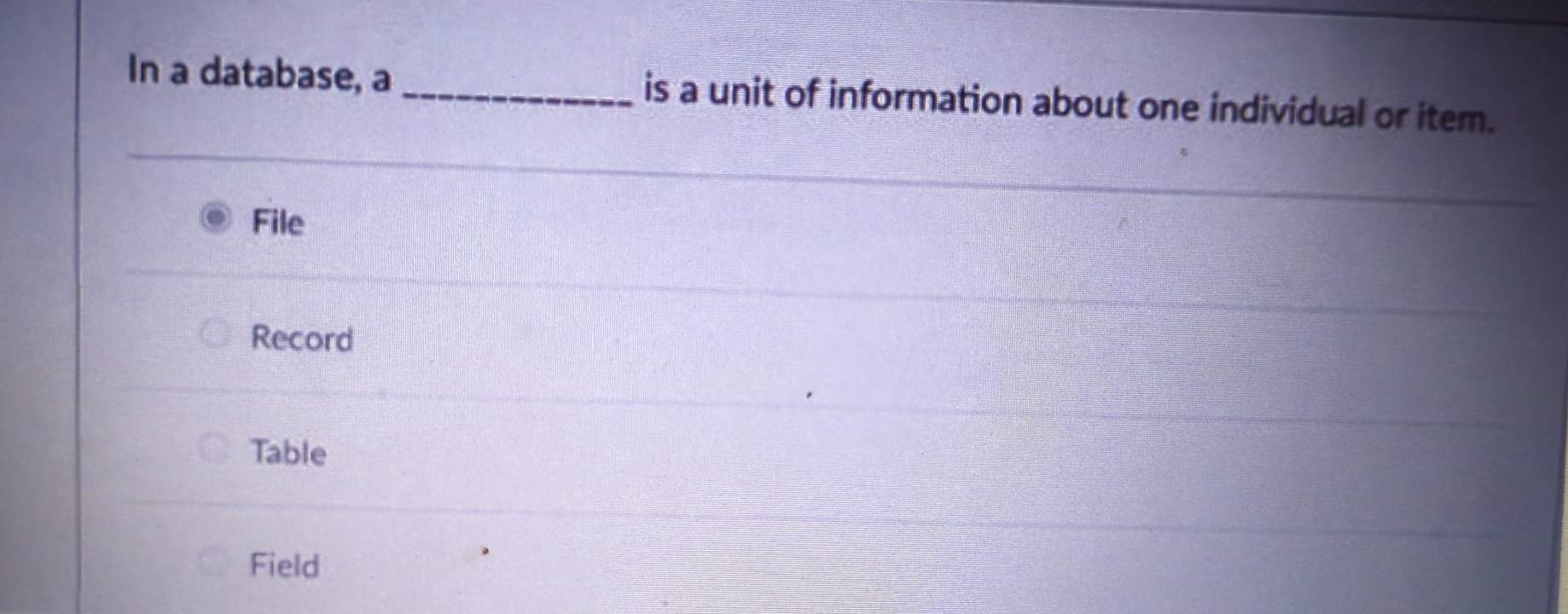 Solved In a database, a is a unit of information about one | Chegg.com