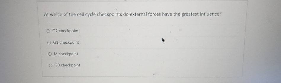 Solved At which of the cell cycle checkpoints do external | Chegg.com