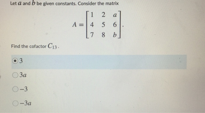 Solved Let a and b be given constants. Consider the matrix 1 | Chegg.com