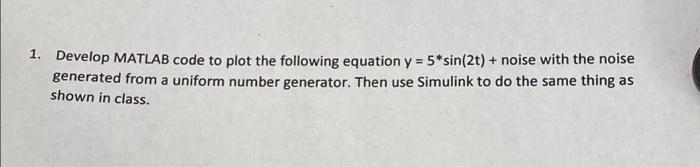 Solved need a simple simulink that will graph random noise. | Chegg.com