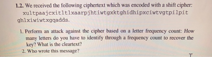 Solved 1.2. We received the following ciphertext which was | Chegg.com