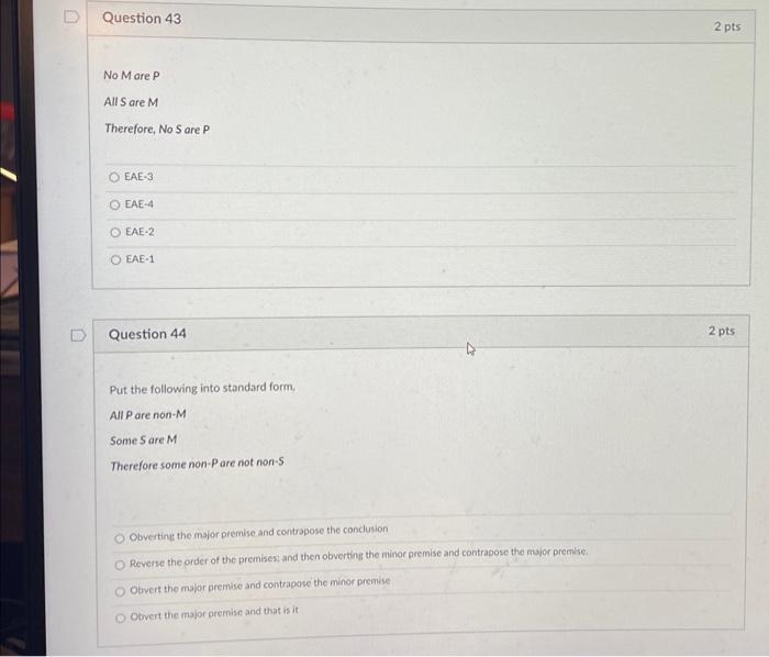 Question 43 2 pts No M are P All S are M Therefore, | Chegg.com