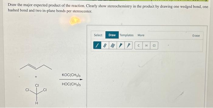 Solved Draw The Major Expected Product Of The Reaction