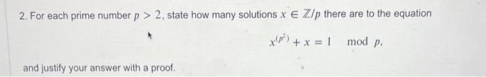 Solved 2. For each prime number p>2, state how many | Chegg.com