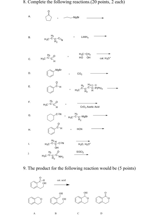 Solved 8. Complete the following reactions.(20 points, 2 | Chegg.com