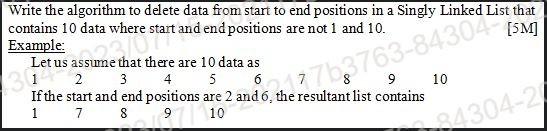 Solved Write the algorithm to delete data from start to end | Chegg.com