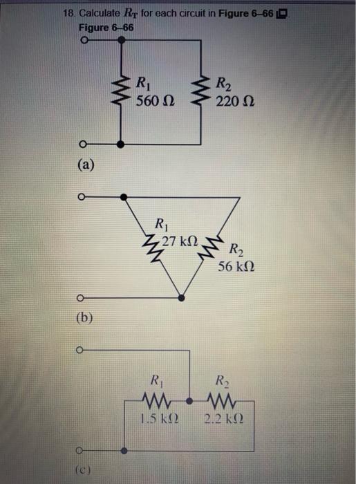 Solved 18. Calculate Rr for each circuit in Figure 6-66 | Chegg.com