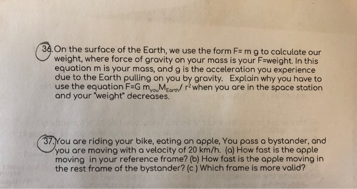 Solved 36.On the surface of the Earth, we use the form F= mg | Chegg.com