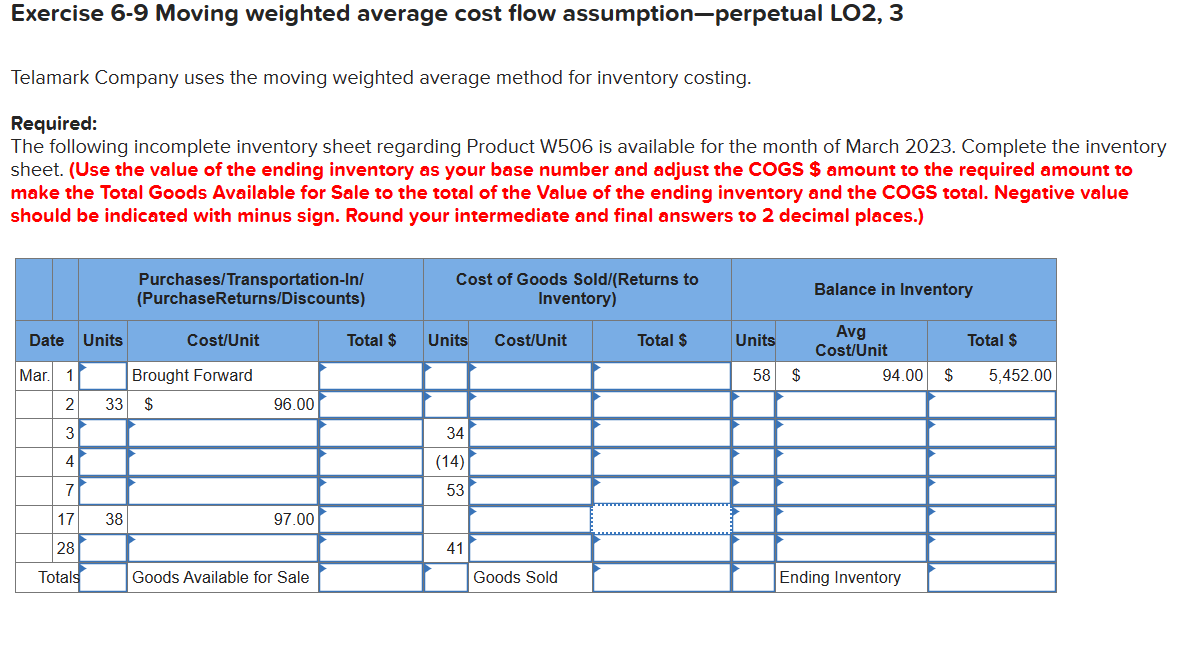 Solved Exercise 6-9 ﻿Moving weighted average cost flow | Chegg.com