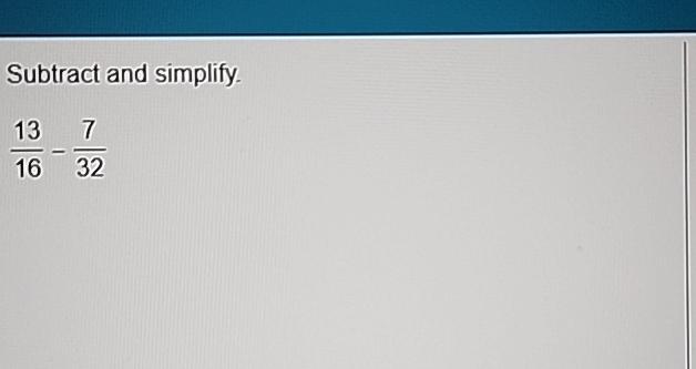 Solved Subtract and simplify.1316-732 | Chegg.com