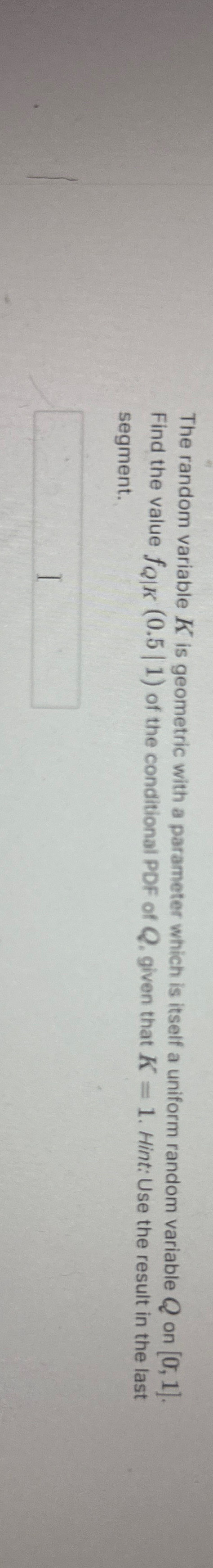 Solved The random variable K ﻿is geometric with a parameter | Chegg.com