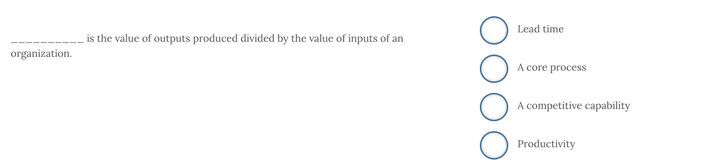 Solved is the value of outputs produced divided by the value | Chegg.com