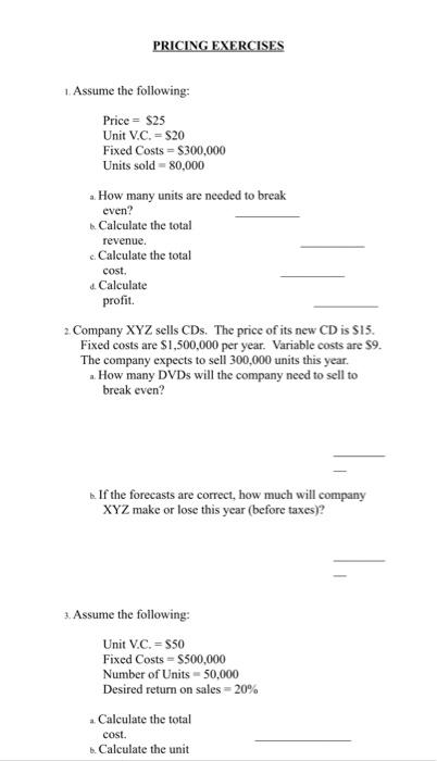 Solved PRICING EXERCISES Assume the following: Price = $25 | Chegg.com