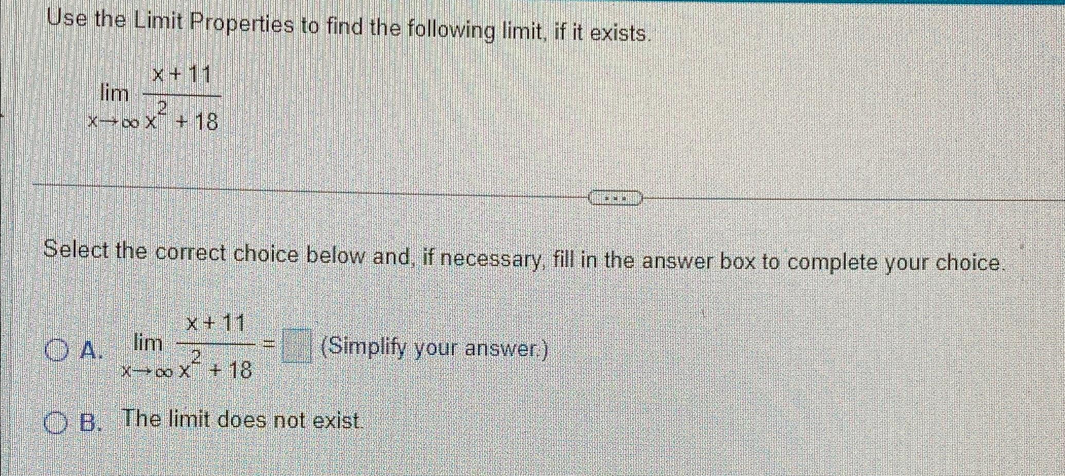Solved Use the Limit Properties to find the following limit, | Chegg.com