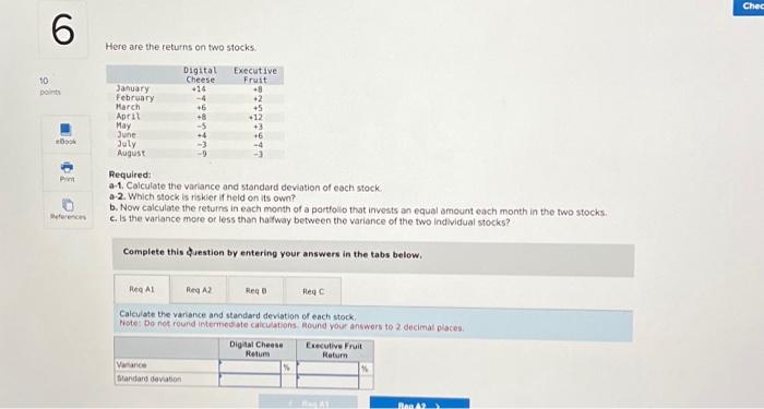 Solved Here are the returns on two stocks. Required: a-1. | Chegg.com