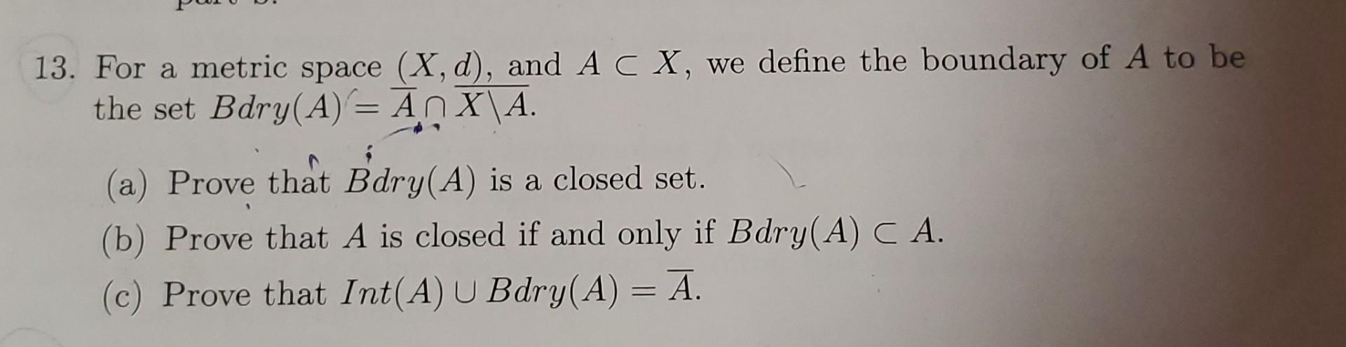 Solved 3. For a metric space (X,d), and A⊂X, we define the | Chegg.com