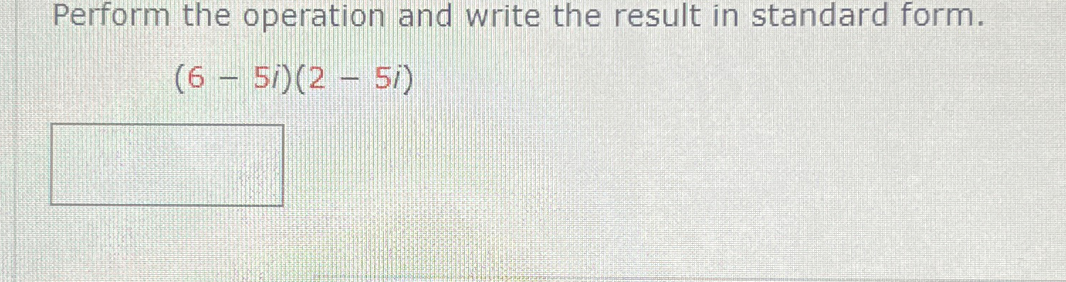 Solved Perform the operation and write the result in | Chegg.com