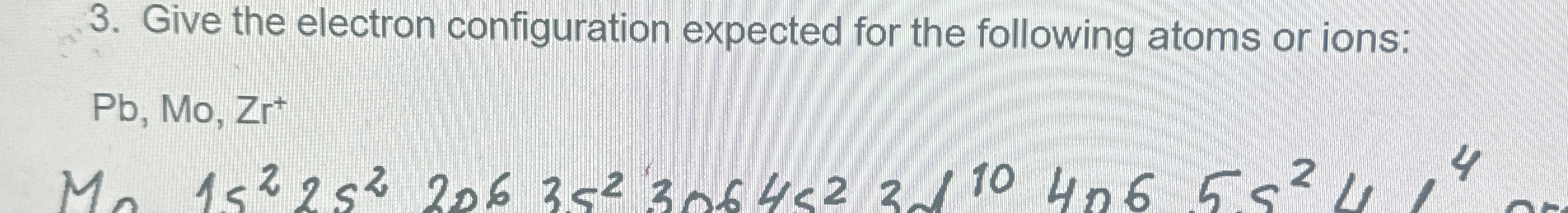 Solved Give the electron configuration expected for the | Chegg.com