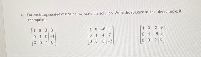 Solved For each augmented matrix below, state the solution. | Chegg.com