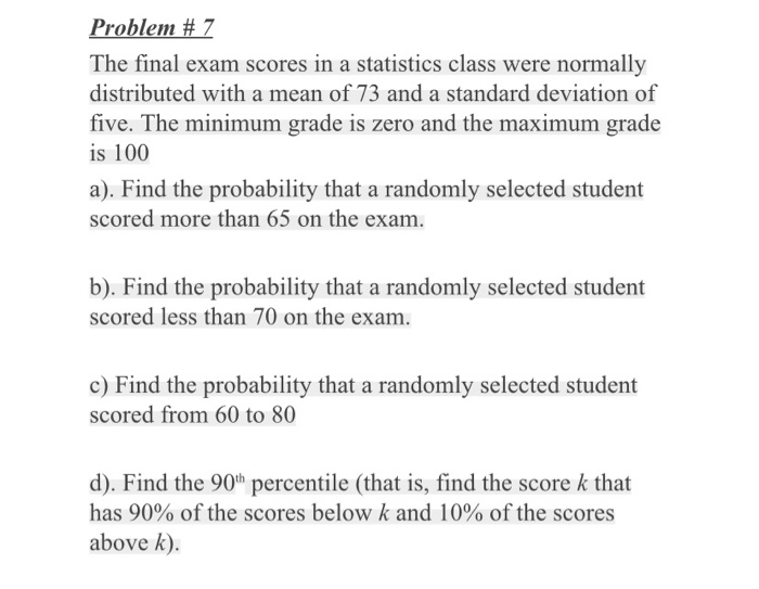 Solved Problem #7 The final exam scores in a statistics | Chegg.com
