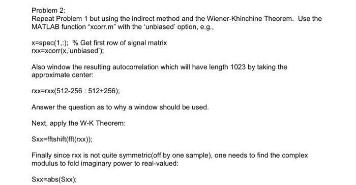 Solved Problem 2: Repeat Problem 1 but using the indirect | Chegg.com