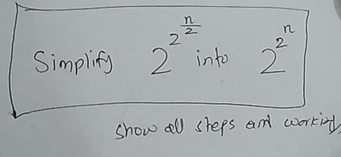 Solved Simplify 22n2 ﻿into 22nshow all steps and workings | Chegg.com