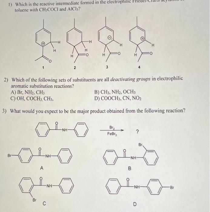 Solved 1) Which is the reactive intermediate formed in the | Chegg.com