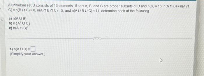 Solved A universal set U consists of 16 elements. If sets A, | Chegg.com