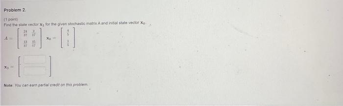 Solved (4 point) Find the state vector x3 for the gven | Chegg.com