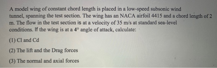 Solved A model wing of constant chord length is placed in a | Chegg.com