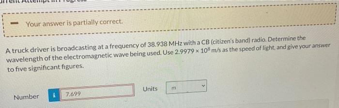 Solved A truck driver is broadcasting at a frequency of | Chegg.com