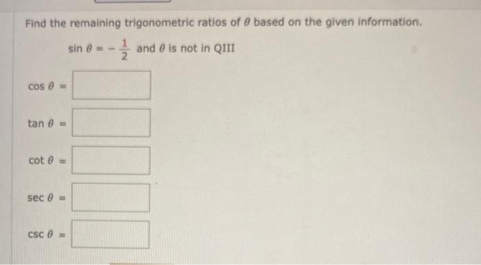 [Solved]: Find the remaining trigonometric ratios of ( th