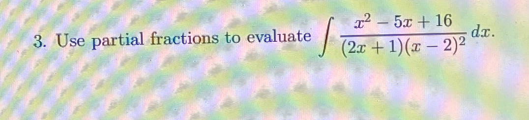 Solved Use partial fractions to evaluate | Chegg.com