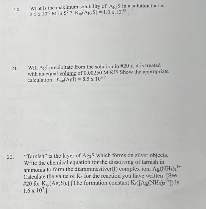 Solved 20. What is the maximum solubility of Ag2S in a | Chegg.com