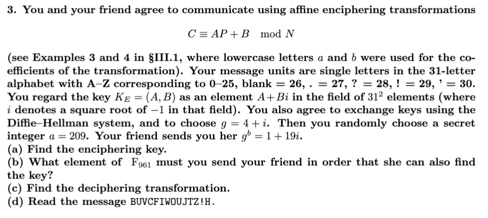 You and your friend agree to ﻿communicate using | Chegg.com