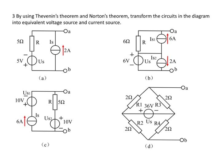 Solved 3 By using Thevenin's theorem and Norton's theorem, | Chegg.com
