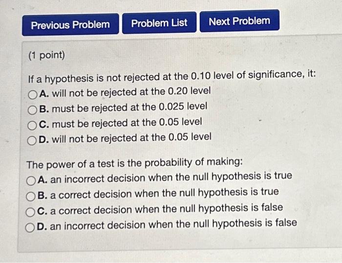 Solved If a hypothesis is not rejected at the 0.10 level of | Chegg.com