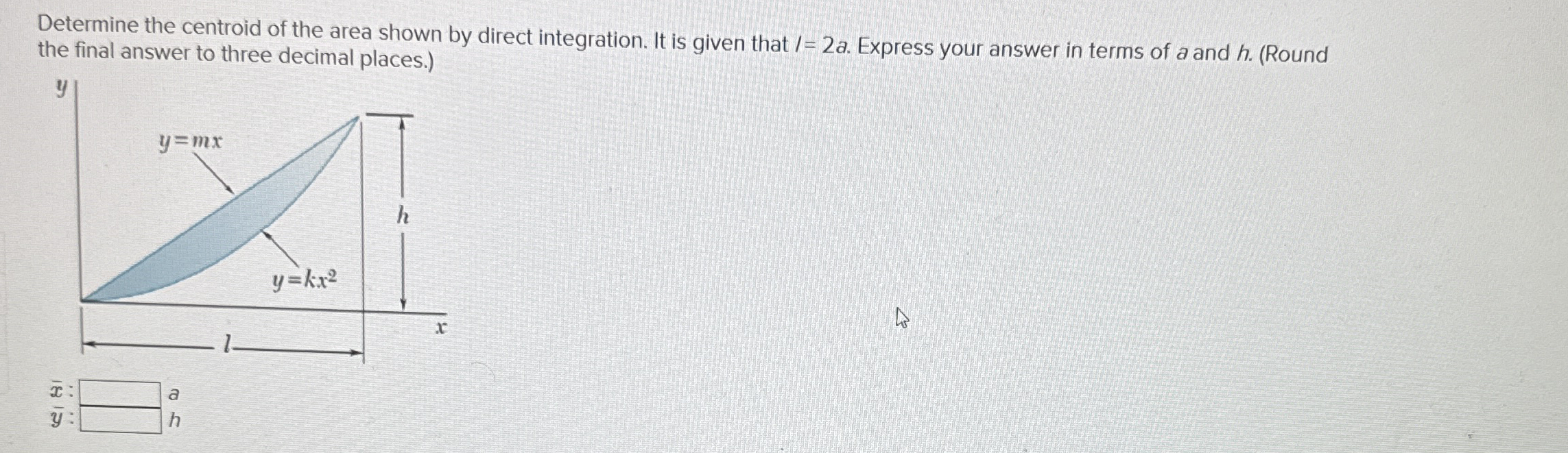 Solved Determine the centroid of the area shown by direct | Chegg.com