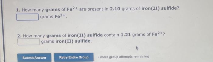 1. How many grams of Fe2+ are present in 2.10 grams | Chegg.com