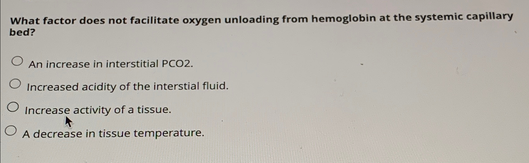 Solved What factor does not facilitate oxygen unloading from | Chegg.com