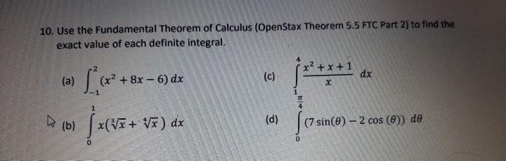 Solved 10. Use the Fundamental Theorem of Calculus (OpenStax | Chegg.com