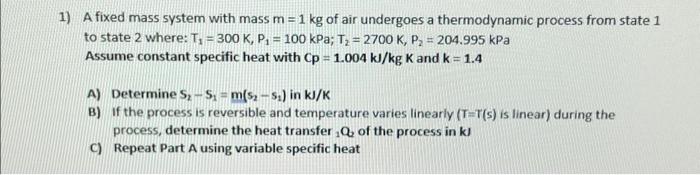 Solved 1) A fixed mass system with mass m = 1 kg of air | Chegg.com